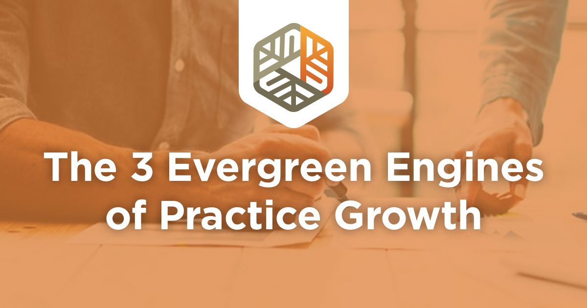 The 3 Evergreen Engines of Practice Growth Webinar Replay Registration ...